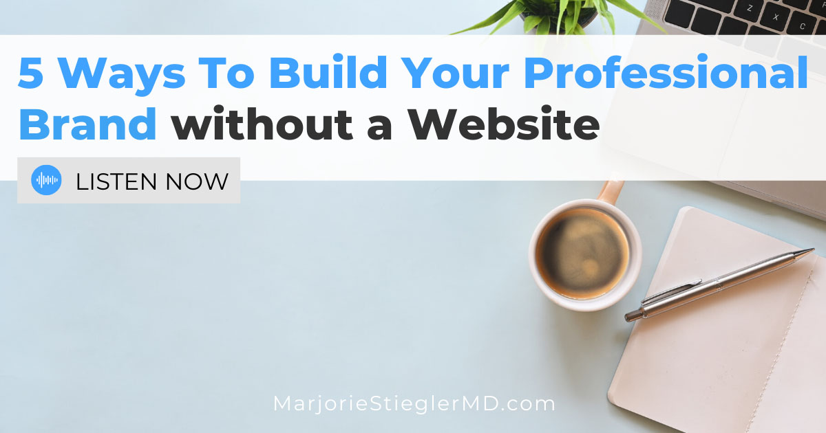 5 Ways to Build Your Professional Brand Without a Website - Episode 17 ...